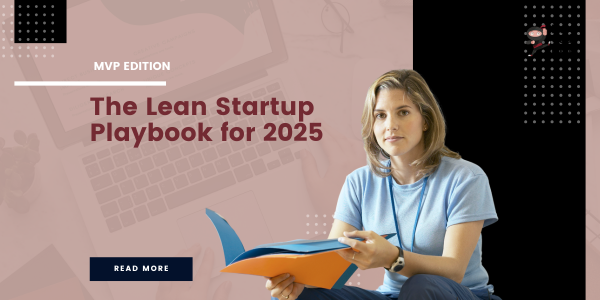 No Code Ninja Blog - The Lean Startup Playbook for 2025: MVP Edition